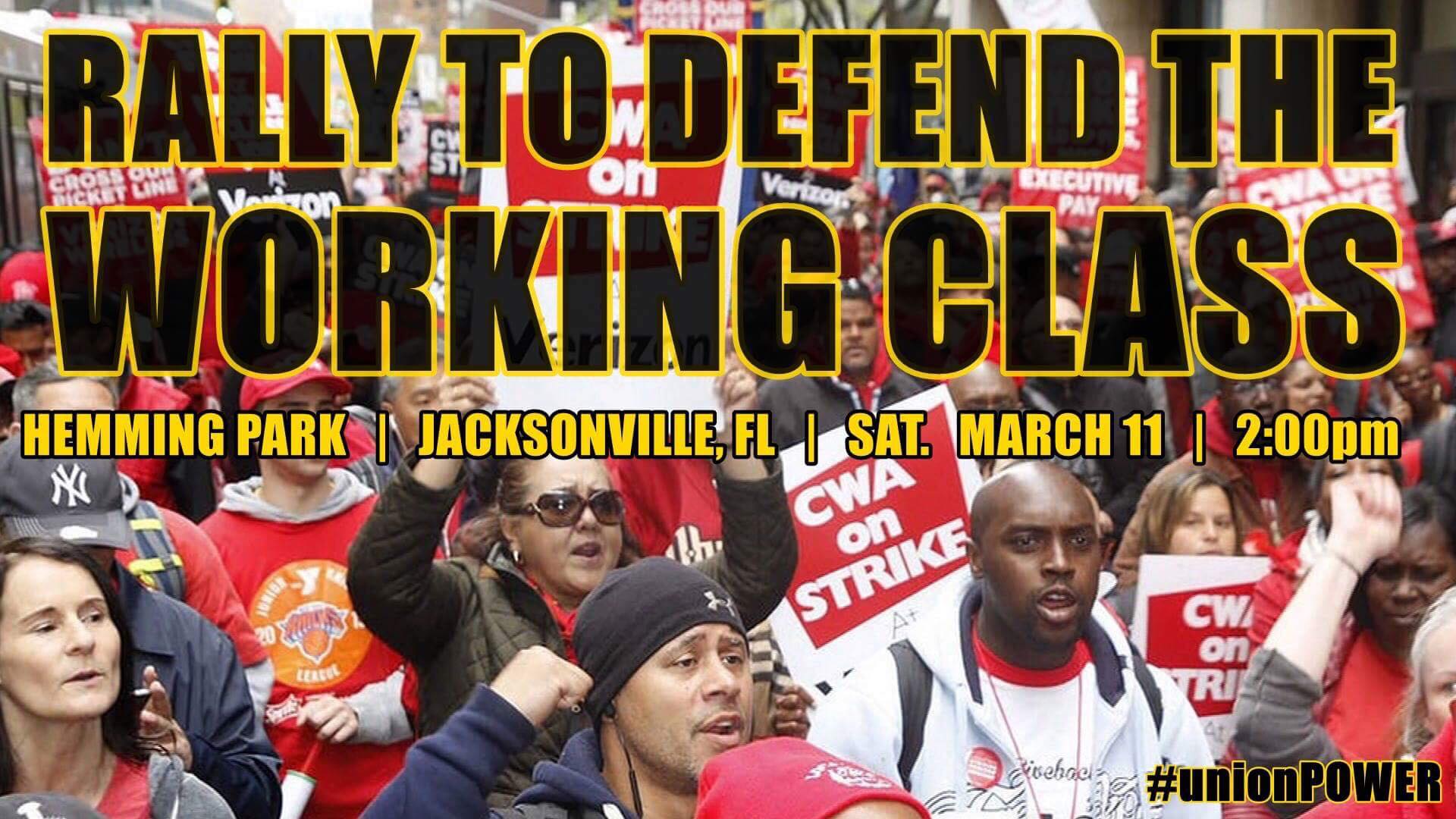 Jacksonville workers to hold ‘Rally to Defend the Working Class ...